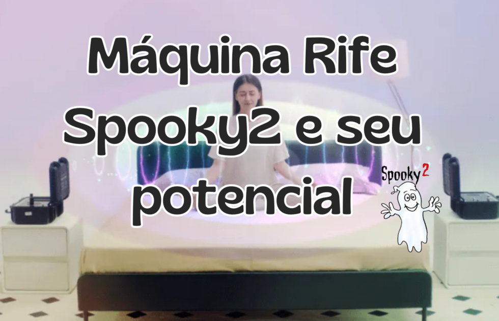 Máquina Rife Spooky2 e seu potencial | Terapia de frecuencia